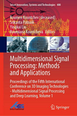 MULTIDIMENSIONAL SIGNAL PROCES Smart Innovation, Systems and Technologies Roumen Kountchev Srikanta Patnaik Yingkai Liu ...