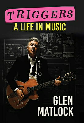 TRIGGERS Glen Matlock WELDON OWEN2024 Hardcover English ISBN：9798886741810 洋書 Fiction & Literature（小説＆文芸） Biography & Au...