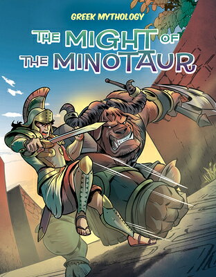 MIGHT OF THE MINOTAUR Greek Mythology (Mw) David Campiti Lelo Alves GRAPHIC PLANET2021 Library　Binding English ISBN：9781...