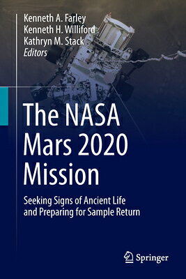 NASA MARS 2020 MISSION 2022/E Kenneth A. Farley Kenneth H. Williford Kathryn M. Stack SPRINGER NATURE2022 Hardcover 2022...
