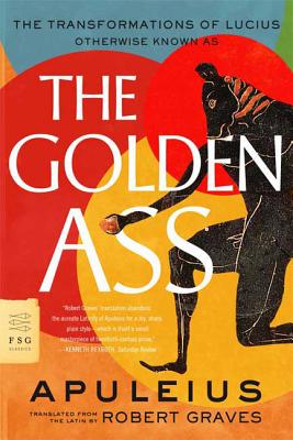 GOLDEN ASS FSG Classics Apuleius Robert Graves FARRAR STRAUSS & GIROUX2009 Paperback English ISBN：9780374531812 洋書 Ficti...
