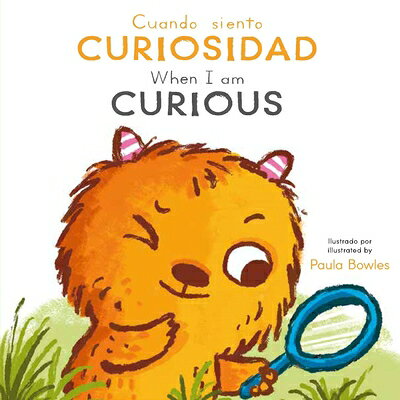 SPAーCUANDO SIENTO CURIOSIDAD/ First Behaviors (Spanish/English Bilingual) Paula Bowles Child's Play Creoletrans CHILDS P...