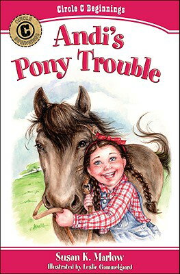 ANDIS PONY TROUBLE Circle C Beginnings Susan K. Marlow Leslie Gammelgaard KREGEL PUBN2010 Paperback English ISBN：9780825...