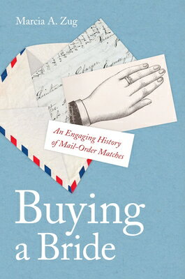 BUYING A BRIDE Marcia A. Zug NEW YORK UNIV PR2016 Hardcover English ISBN：9780814771815 洋書 Social Science（社会科学） History