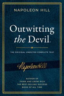 OUTWITTING THE DEVIL(R) Official Publication of the Napoleon Hill Foundation Napoleon Hill SOUND WISDOM2021 Hardcover En...