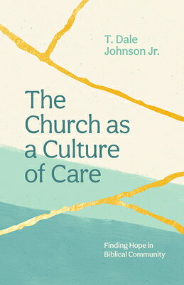 CHURCH AS A CULTURE OF CARE T. Dale Johnson NEW GROWTH PR2021 Paperback English ISBN：9781645071822 洋書 Social Science（社会科...