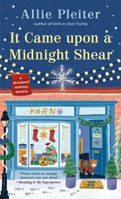 IT CAME UPON A MIDNIGHT SHEAR A Riverbank Knitting Mystery Allie Pleiter BERKLEY BOOKS2022 Mass　Market　Paperbound Englis...