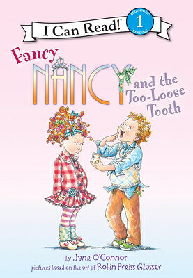 FANCY NANCY & THE TOOーLOOSE TO Fancy Nancy Readers Jane O'Connor Robin Preiss Glasser LEVELED READERS2022 Library　Bindin...