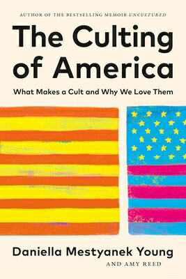CULTING OF AMER Daniella Mestyanek Young Amy Reed OTTERPINE2026 Hardcover English ISBN：9781955671828 洋書 Social Science（社...
