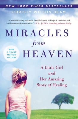 MIRACLES FROM HEAVEN Christy Wilson Beam GRAND CENTRAL PUBL2015 Paperback English ISBN：9780316381833 洋書 Fiction & Litera...