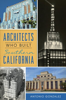 ARCHITECTS WHO BUILT SOUTHERN Antonio Gonzalez HISTORY PR2019 Paperback English ISBN：9781467141833 洋書 Travel（旅行） Travel