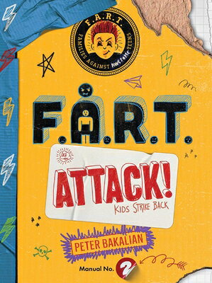 FART ATTACK The F.A.R.T. Diaries Peter Bakalian ALADDIN2023 Hardcover English ISBN：9781534451834 洋書 Books for kids（児童書） ...