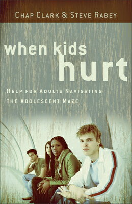 WHEN KIDS HURT Chap Clark Steve Rabey BAKER PUB GROUP2009 Paperback English ISBN：9780801071836 洋書 Social Science（社会科学） R...