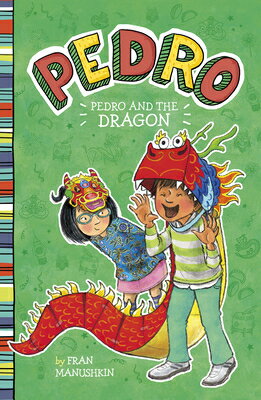 PEDRO & THE DRAGON Pedro Fran Manushkin Tammie Lyon PICTURE WINDOW BOOKS2021 Paperback English ISBN：9781663921840 洋書 Boo...