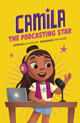 CAMILA THE PODCASTING STAR Camila the Star Alicia Salazar Thais Damiao PICTURE WINDOW BOOKS2026 Paperback English ISBN：9...
