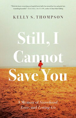 STILL I CANNOT SAVE YOU Kelly S. Thompson MCCLELLAND & STEWART2023 Paperback English ISBN：9780771051845 洋書 Fiction & Lit...