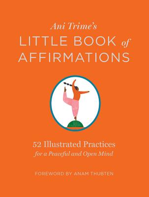 ANI TRIMES LITTLE BK OF AFFIRM Ani Trime Anam Thubten STOREY PUB2019 Hardcover English ISBN：9781635861846 洋書 Business & ...