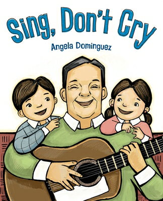 SING DONT CRY Angela Dominguez Angela Dominguez SQUARE FISH2023 Paperback English ISBN：9781250881847 洋書 Books for kids（児...