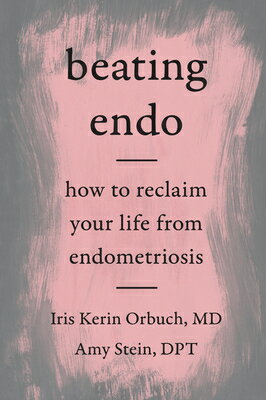 BEATING ENDO Iris Kerin Orbuch MD Amy Stein Dpt HARPER WAVE2021 Paperback English ISBN：9780062861849 洋書 Computers & Scie...
