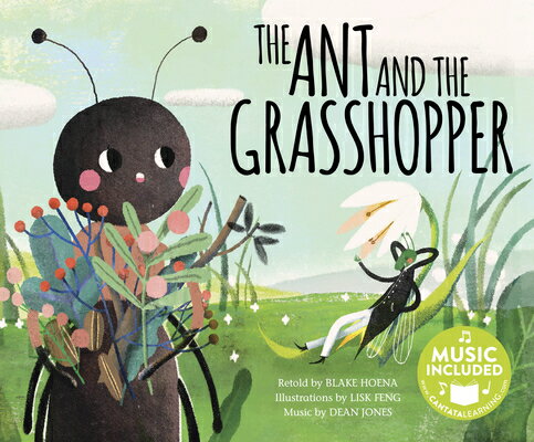 ANT & THE GRASSHOPPER Classic Fables in Rhythm and Rhyme Blake Hoena Lisk Feng Dean Jones CANTATA LEARNING2018 Paperback...