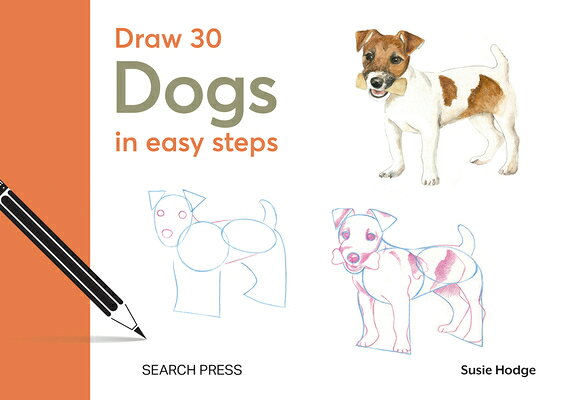 DRAW 30 DOGS Draw 30 Susie Hodge SEARCH PR2024 Hardcover English ISBN：9781800921849 洋書 Art & Entertainment（芸術＆エンターテインメント...