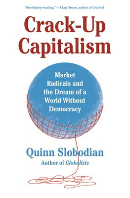 CRACKーUP CAPITALISM Quinn Slobodian METROPOLITAN BOOKS2024 Paperback English ISBN：9781250871855 洋書 Business & SelfーCultu...