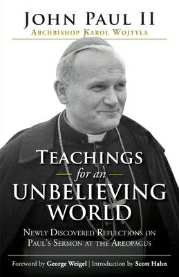 TEACHINGS FOR AN UNBELIEVING W Pope John Paul II George Weigel Scott Hahn AVE MARIA PR2022 Paperback English ISBN：978164...