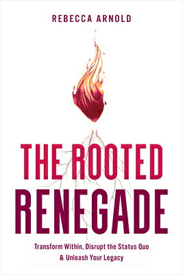 ROOTED RENEGADE Rebecca Arnold GREENLEAF BOOK GROUP PR2024 Hardcover English ISBN：9798886451856 洋書 Social Science（社会科学） ...