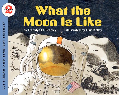 WHAT THE MOON IS LIKE Let'sーReadーAndーFindーOut Science 2 Franklyn M. Branley True Kelley HARPERCOLLINS2000 Paperback Engl...