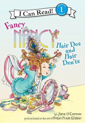 HAIR DOS & HAIR DONTS Fancy Nancy Readers Jane O'Connor Robin Preiss Glasser LEVELED READERS2022 Library　Binding English...
