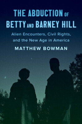 ABDUCTION OF BETTY & BARNEY HI Matthew Bowman YALE UNIV PR2025 Paperback English ISBN：9780300281859 洋書 Social Science（社会...