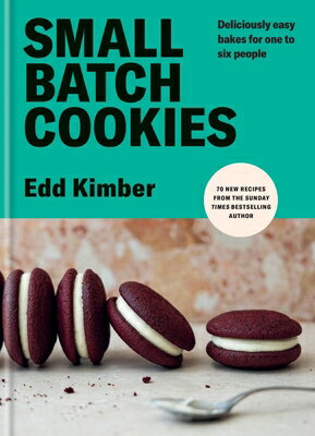 SMALL BATCH COOKIES Edd Kimber KYLE BOOKS2024 Hardcover English ISBN：9781804191859 洋書 Family life & Comics（生活＆コミック） Cooking