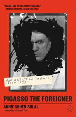 PICASSO THE FOREIGNER Annie CohenーSolal Sam Taylor PICADOR USA2026 Paperback English ISBN：9781250321862 洋書 Fiction & Lit...