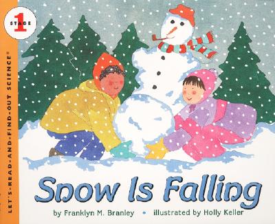 SNOW IS FALLING REV/E Let'sーReadーAndーFindーOut Science 1 Franklyn M. Branley Holly Keller HARPERCOLLINS2000 Paperback Rev...