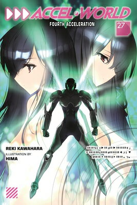 ACCEL WORLD VOL 27 (LIGHT NOVE Accel World Reki Kawahara Jocelyne Allen YEN PR2025 Paperback English ISBN：9798855411867 ...