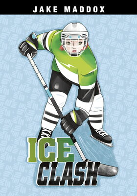ICE CLASH Jake Maddox Girl Sports Stories Jake Maddox Katie Wood STONE ARCH BOOKS2021 Paperback English ISBN：97816639218...