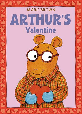 ARTHURS VALENTINE Classic Arthur Adventure Marc Brown LITTLE BROWN BOOKS FOR YOUNG R1988 Paperback English STICKER(S) IS...