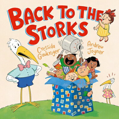 BACK TO THE STORKS Cressida Gaukroger Andrew Joyner HARDIE GRANT BOOKS2025 Hardcover English ISBN：9781761211874 洋書 Books...