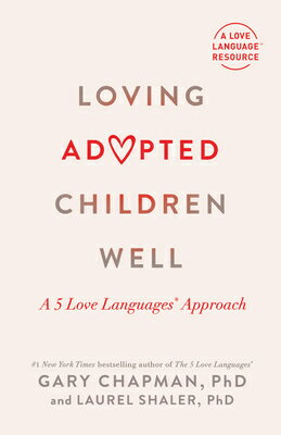 LOVING ADOPTED CHILDREN WELL Gary Chapman Laurel Shaler NORTHFIELD PR2024 Paperback English ISBN：9780802431875 洋書 Social...