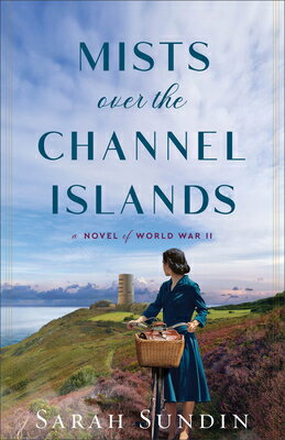 MISTS OVER THE CHANNEL ISLANDS Sarah Sundin REVEL FLEMING H2026 Paperback English ISBN：9780800741877 洋書 Fiction & Litera...