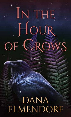 IN THE HOUR OF CROWS ーLP Center Point Platinum Mystery (Large Print) Dana Elmendorf CTR POINT PUB (ME)2024 Library　Bindi...