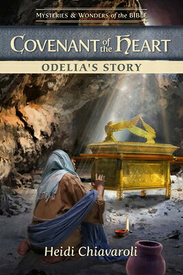 COVENANT OF THE HEART ODELIAS Mysteries & Wonders of the Bible Heidi Chiavaroli Guideposts GUIDEPOSTS2025 Paperback Engl...