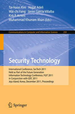 SECURITY TECHNOLOGY 2011/E Communications in Computer and Information Science Taiーhoon Kim Hojjat Adeli WaiーChi Fang SPR...