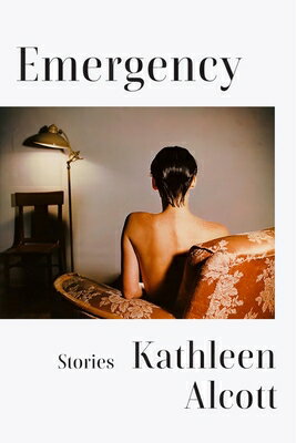 EMERGENCY Kathleen Alcott W W NORTON & CO2023 Hardcover English ISBN：9781324051886 洋書 Fiction & Literature（小説＆文芸） Fiction