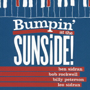 ベン・シドランバンピン・アット・ザサンサイド シドラン ベン ロックウェル ボブ ピーターソン ビリー 発売日：2007年07月04日 BUMPIN` AT THE SUNSIDE! JAN：4942463201890 EPCPー1008 ...