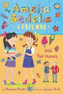 MIND THEIR MANNERS Amelia Bedelia & Friends Herman Parish Lynne Avril GREENWILLOW2021 Paperback English ISBN：97800629618...