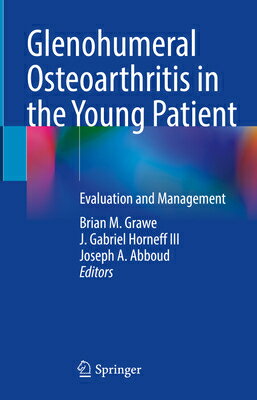 GLENOHUMERAL OSTEOARTHRITIS IN Brian M. Grawe J. Gabriel Horneff III Joseph A. Abboud SPRINGER NATURE2022 Hardcover 2022...