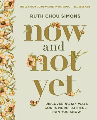 NOW & NOT YET BIBLE SG PLUS ST Ruth Chou Simons THOMAS NELSON PUB2024 Paperback English ISBN：9780310161899 洋書 Social Sci...