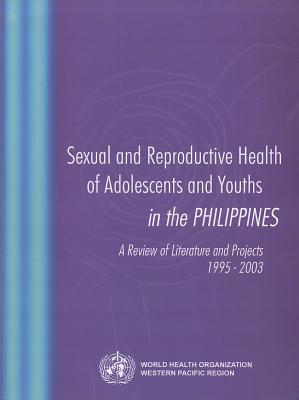 SEXUAL & REPRODUCTIVE HEALTH O Wpro Publication Who Regional Office for the Western Paci WORLD HEALTH ORGN2005 Paperback...