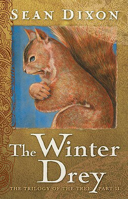 WINTER DREY Trilogy of the Tree Sean Dixon KEY PORTER BOOKS2009 Paperback English ISBN：9781554701902 洋書 Books for kids（児...